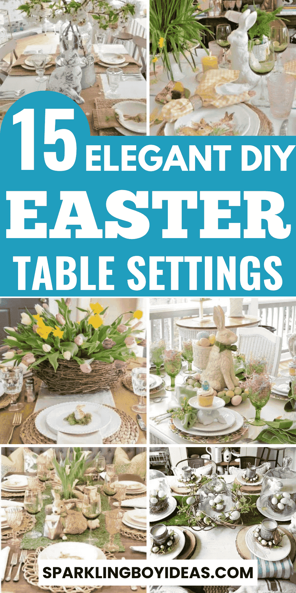 15 DIY Elegant Easter Table Settings - Sparkling Boy Ideas