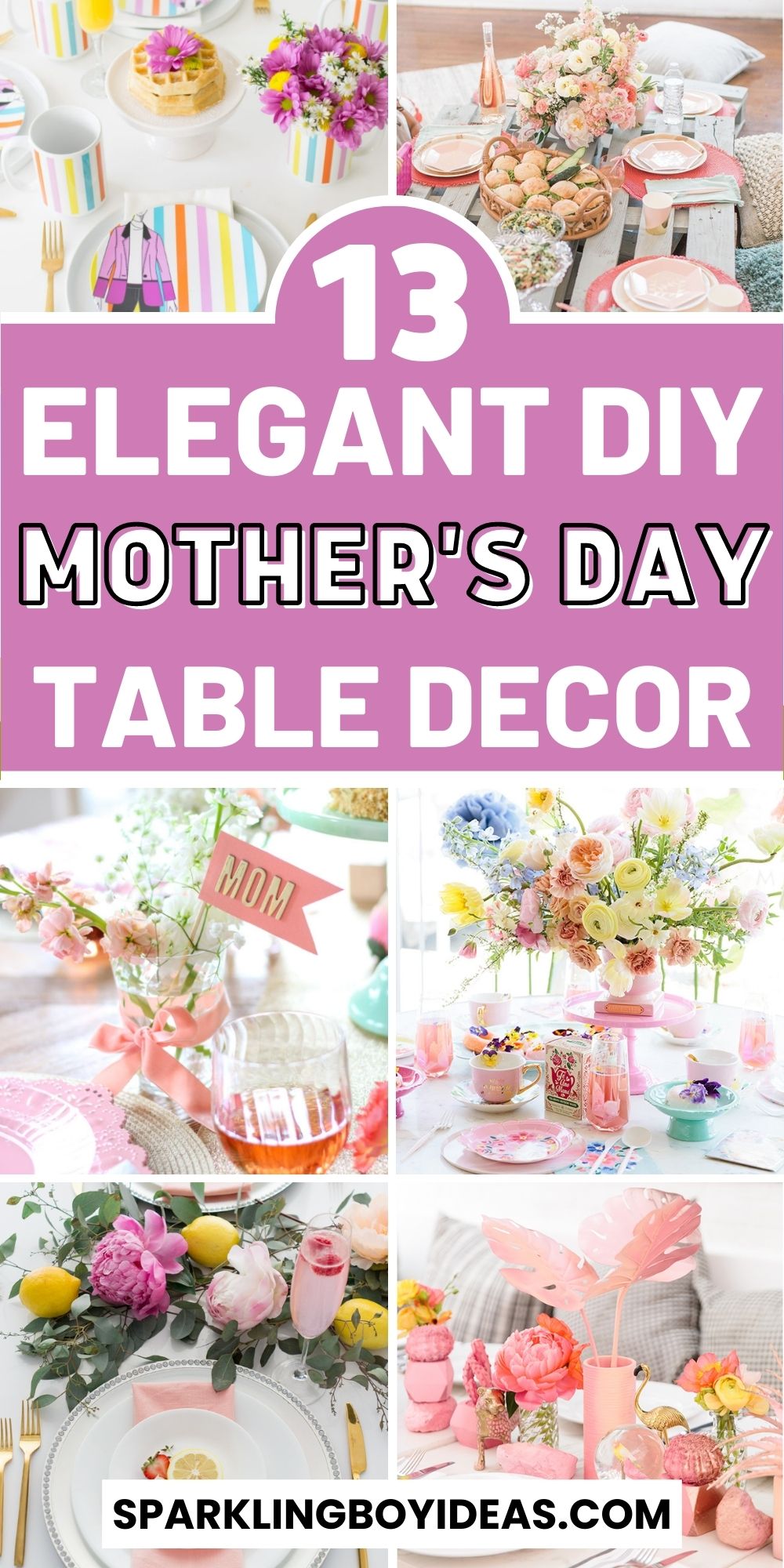 13 Best Mothers Day Table Decorations - Sparkling Boy Ideas