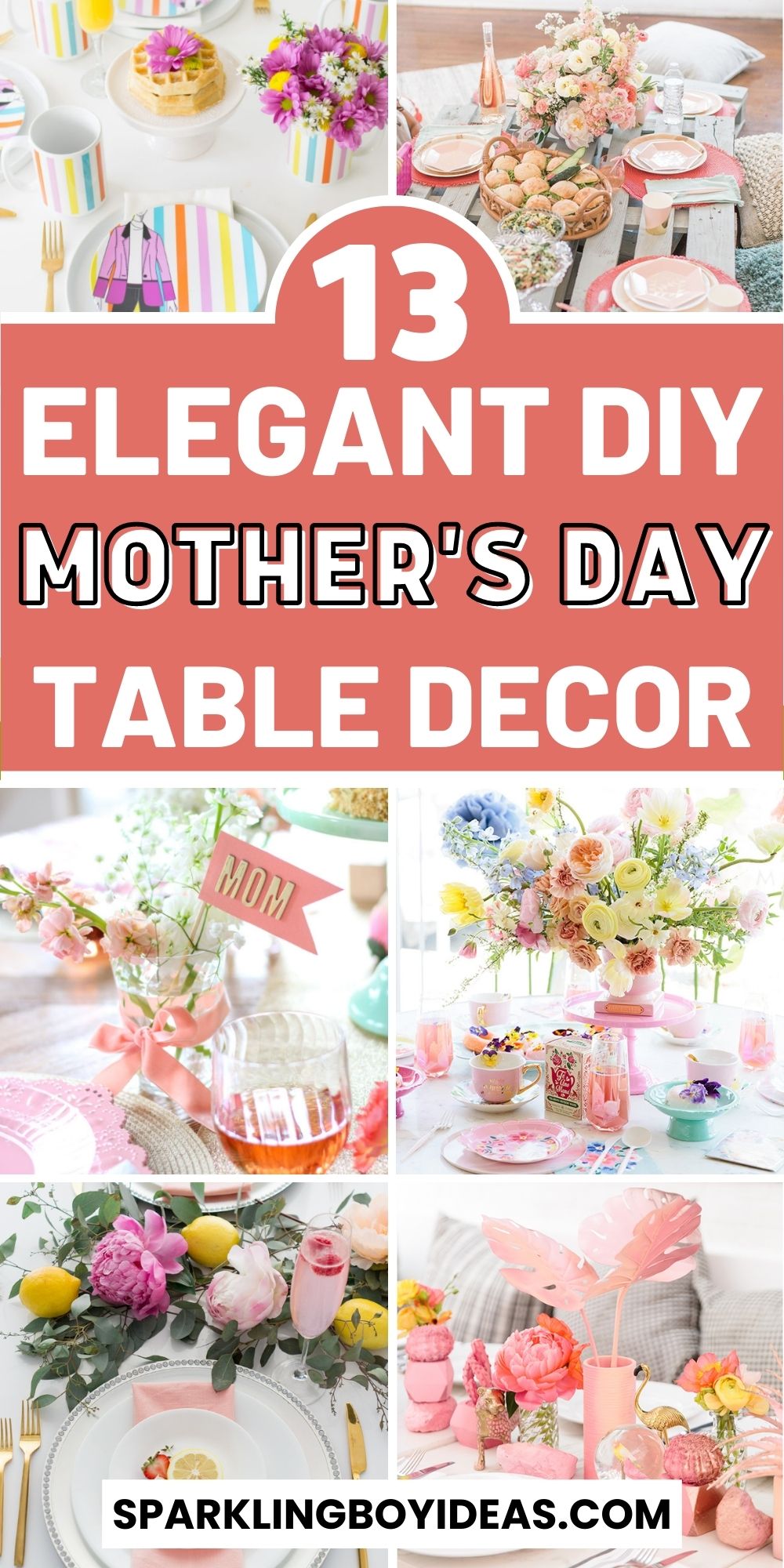 13 Best Mothers Day Table Decorations - Sparkling Boy Ideas
