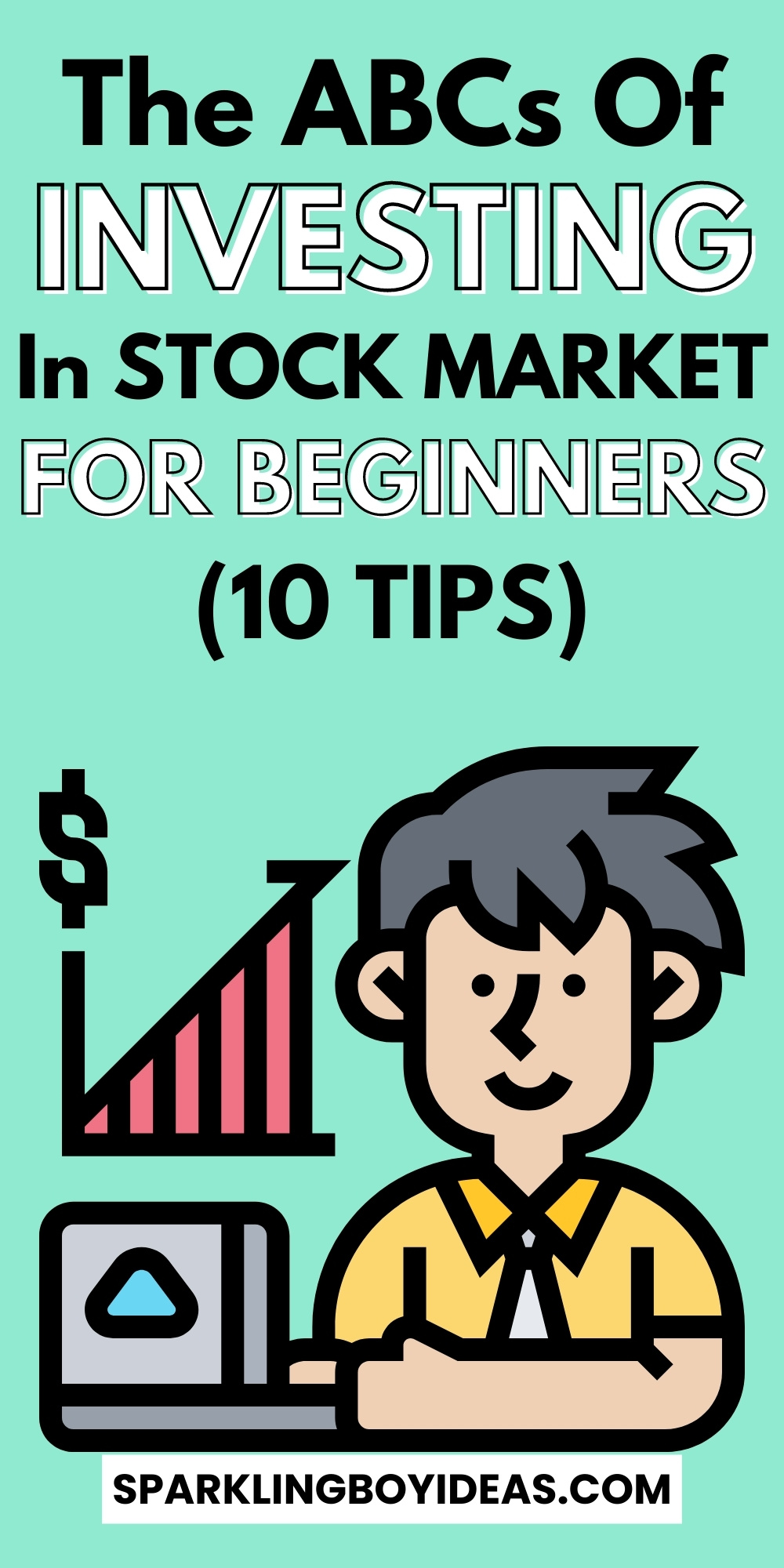 The ABCs Of Investing In The Stock Market For Beginners - Sparkling Boy ...