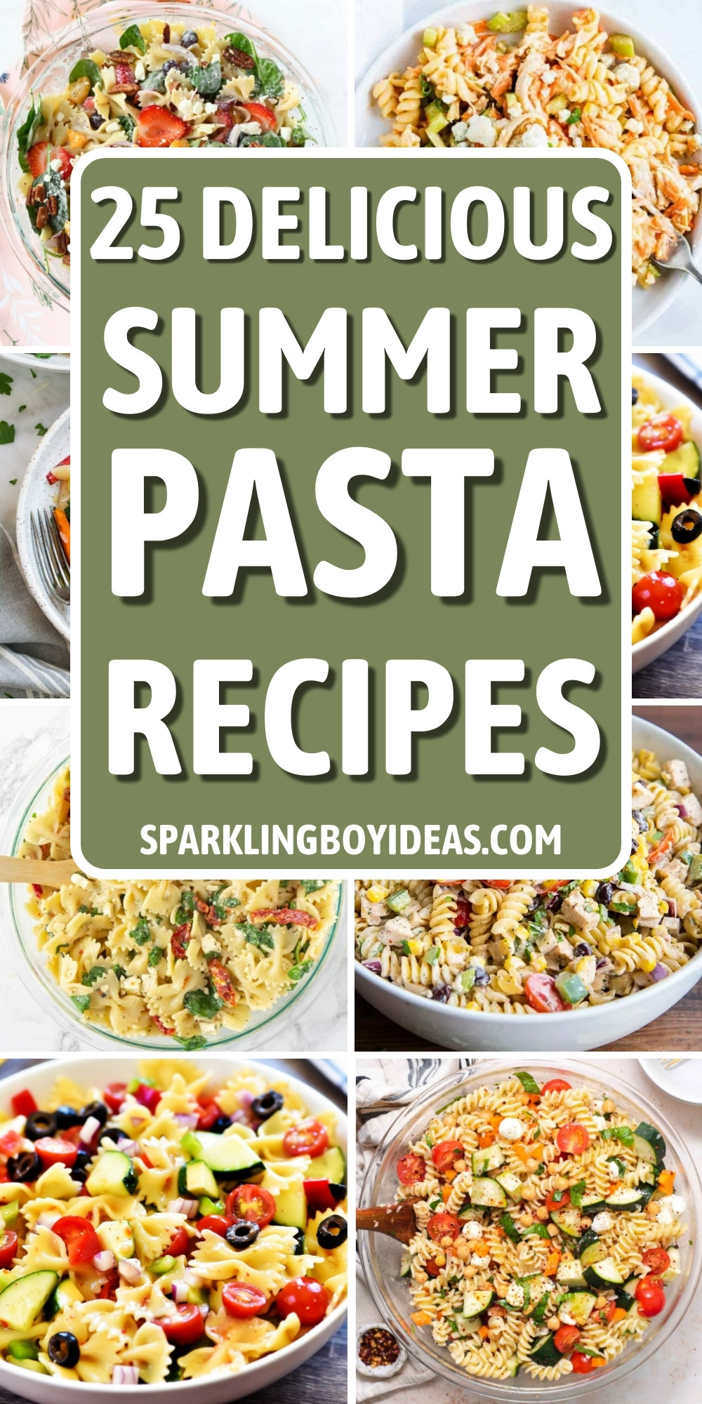 25 Easy Summer Pasta - Sparkling Boy Ideas