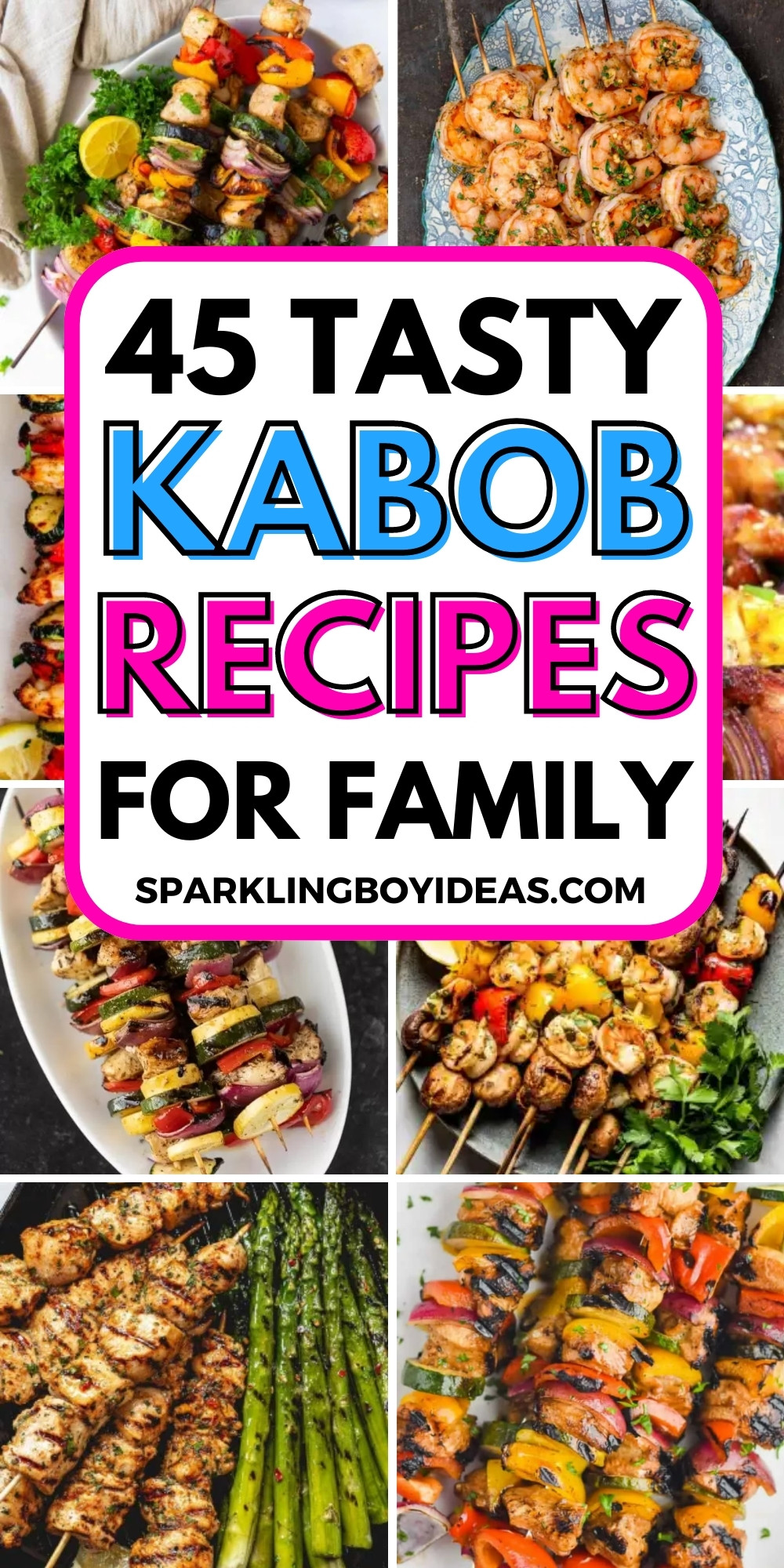 45 Easy Kabob Recipes - Sparkling Boy Ideas