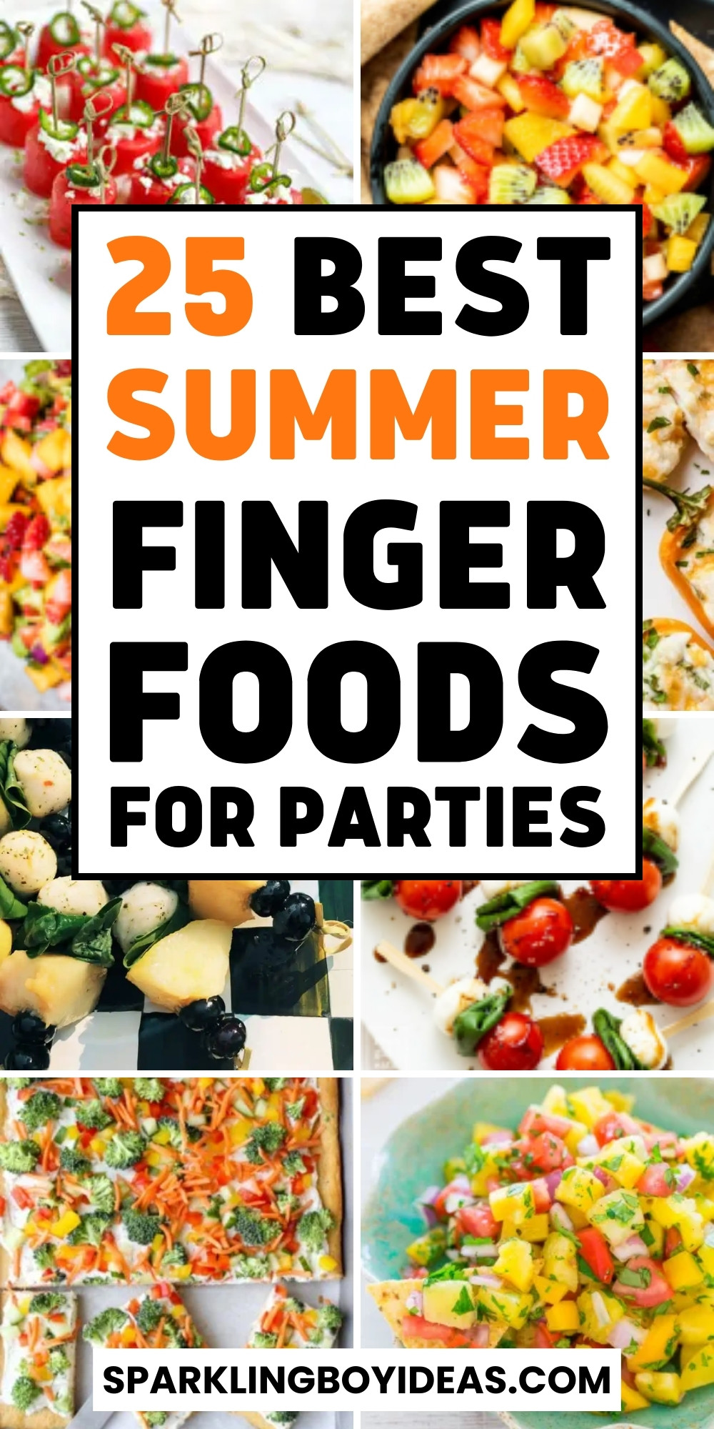 25 Easy Summer Finger Foods - Sparkling Boy Ideas