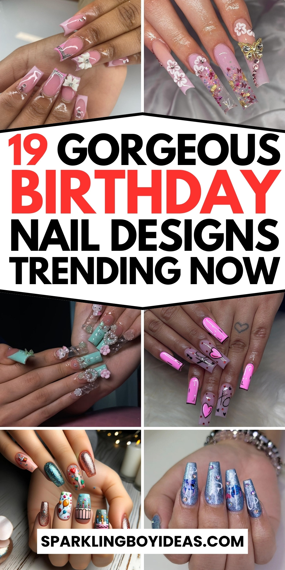 19 Cute & Pretty Birthday Nails - Sparkling Boy Ideas